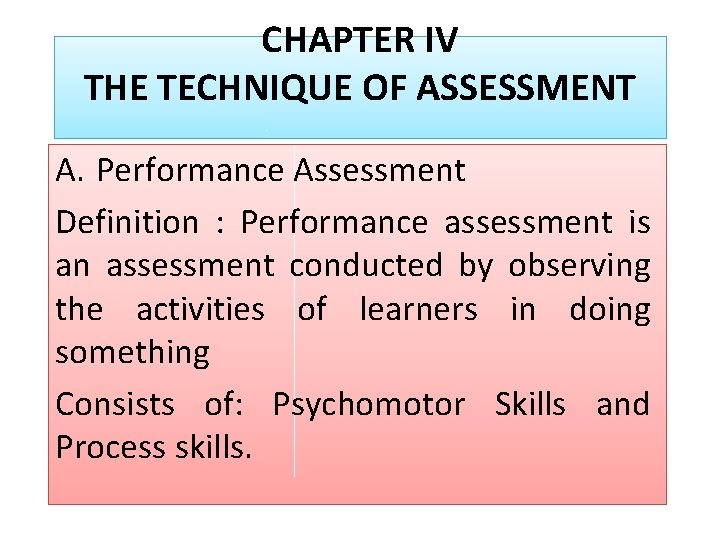 CHAPTER IV THE TECHNIQUE OF ASSESSMENT A Performance