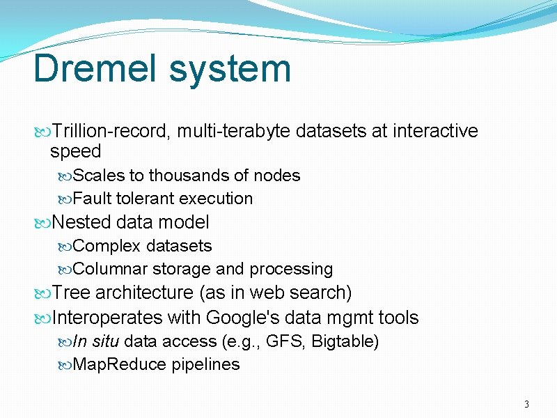 Dremel Interactive Analysis of Web Scale Datasets Sergey