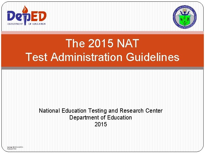 The 2015 NAT Test Administration Guidelines National Education