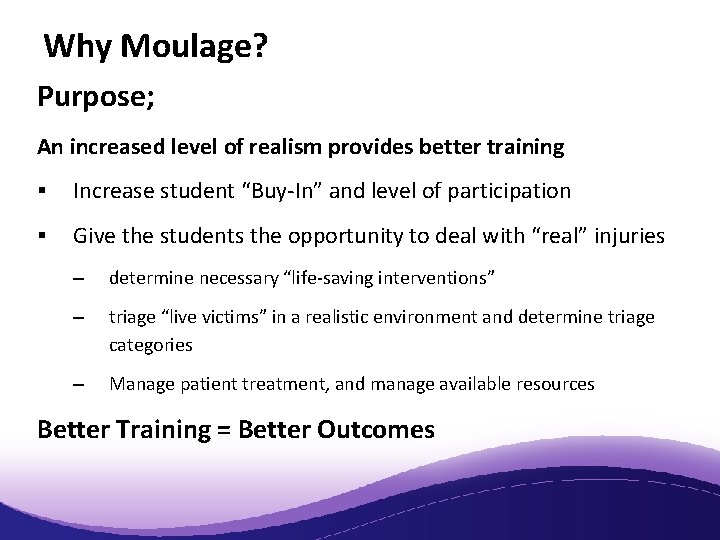 Moulage for Disaster Response Exercises Increased Realism Better