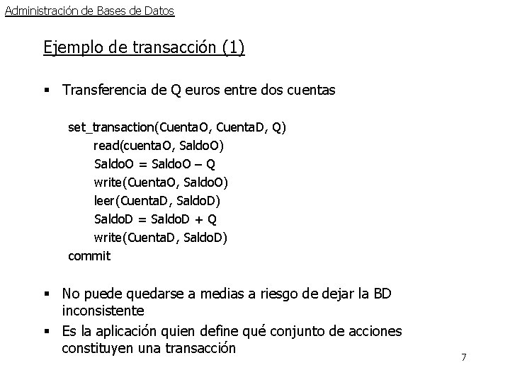 Administracin de Bases de Datos Integridad Transacciones Control