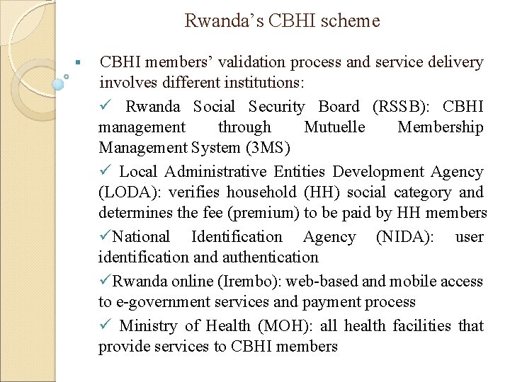 Challenges of Introducing Integrated Community Based Health Insurance