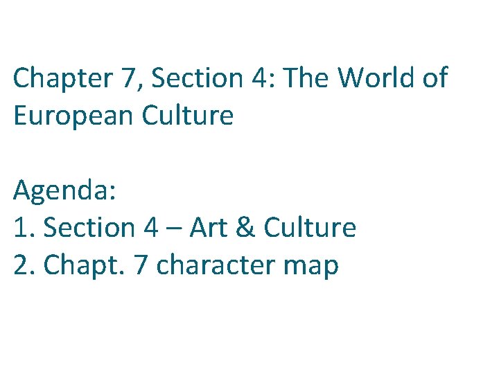 Chapter 7 Section 4 The World of European