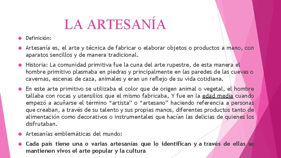 ARTE LA ARTESANA Definicin Artesana es el arte