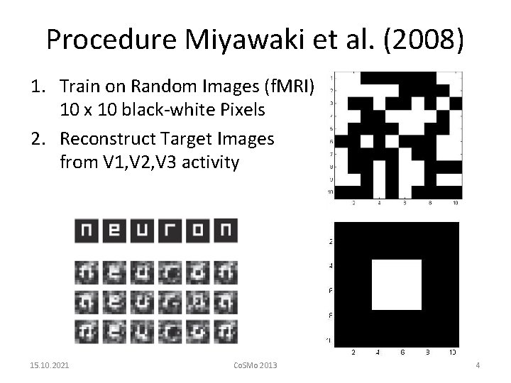 Image Reconstruction from Human Brain Activity Gaurav Aggarwal