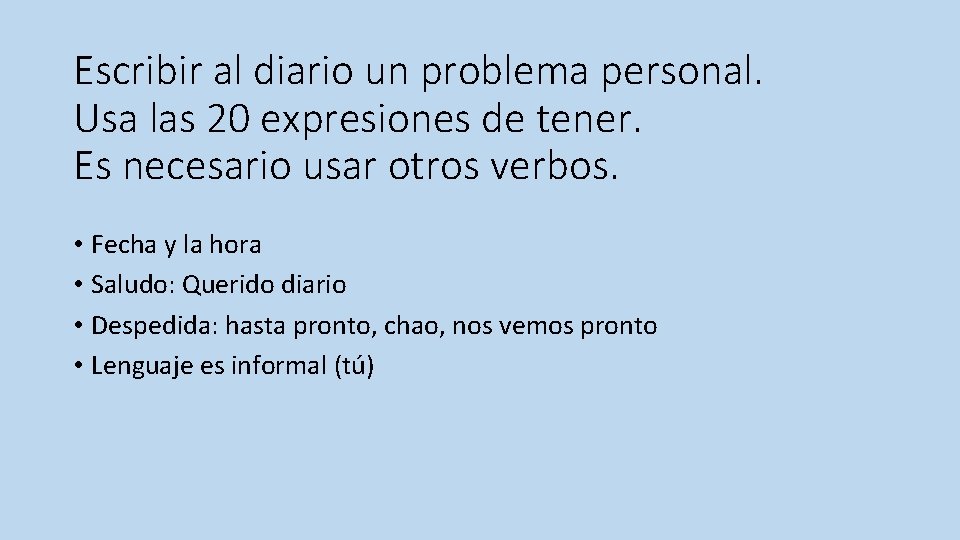 Expresiones idiomaticas con TENER An idiom is an