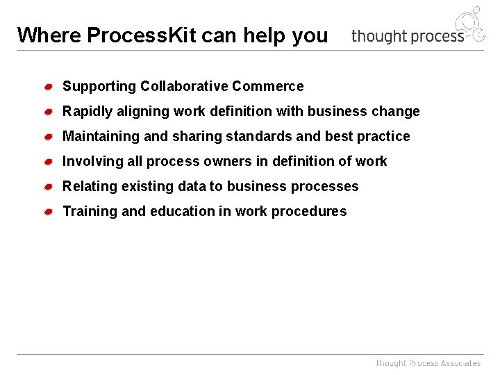 Process Kit is a webbased interactive process documentation