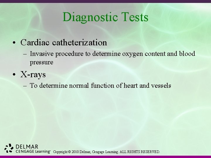Chapter 8 Cardiovascular System Diseases and Disorders Copyright