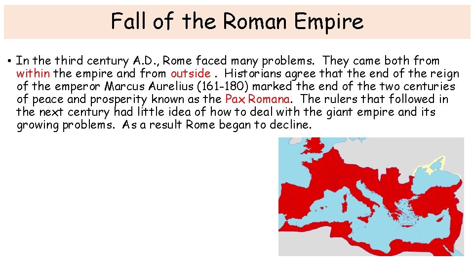 Fall of the Roman Empire In the third