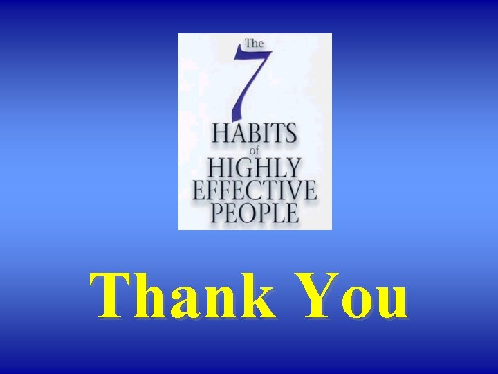The Habits of Highly Effective People a brief