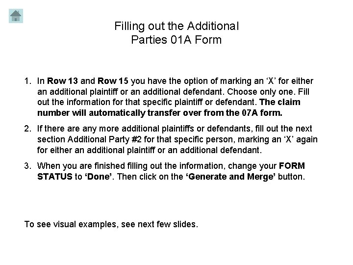 Completing the Form ADDITIONAL PARTIES FORM 01 A