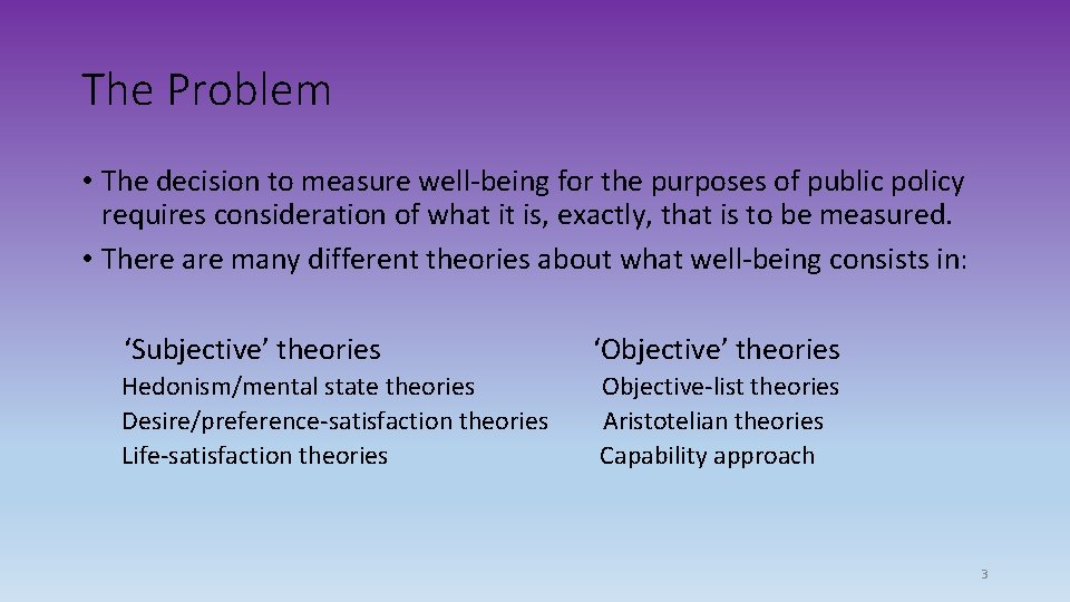 A Theoryneutral approach to wellbeing Dr Tim Taylor