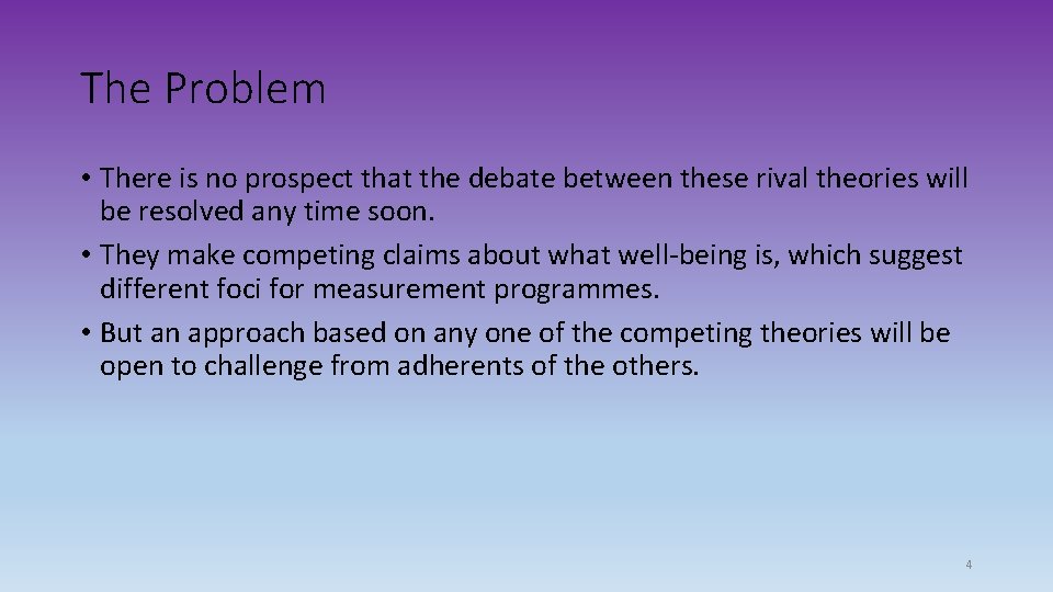 A Theoryneutral approach to wellbeing Dr Tim Taylor