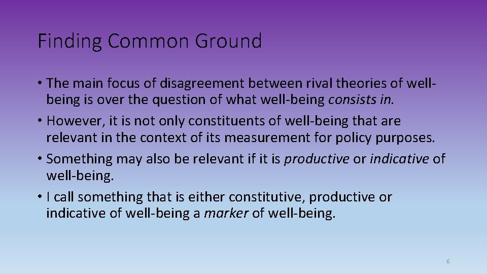 A Theoryneutral approach to wellbeing Dr Tim Taylor