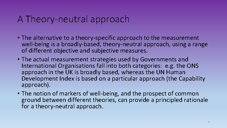 A Theoryneutral approach to wellbeing Dr Tim Taylor