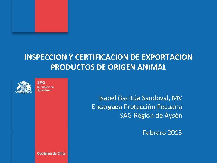 INSPECCION Y CERTIFICACION DE EXPORTACION PRODUCTOS DE ORIGEN