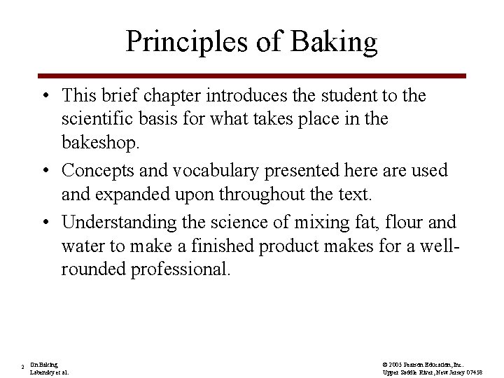 Chapter 3 Principles of Baking On Baking Labensky