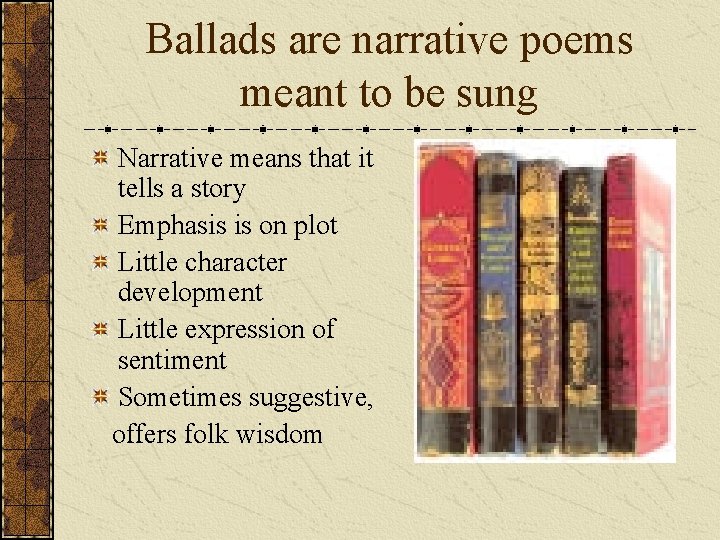 The Ballad AP Literature and Composition Oral Tradition