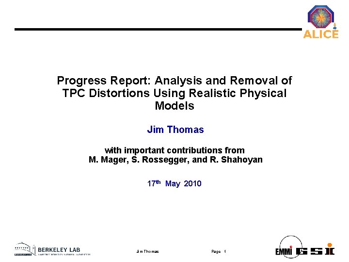 Progress Report Analysis and Removal of TPC Distortions