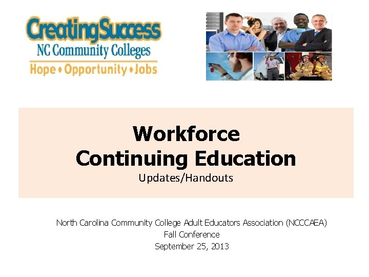 Workforce Continuing Education UpdatesHandouts North Carolina Community ...