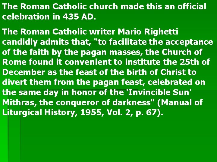 Christmas Is Dec 25 Jesus birthday and does