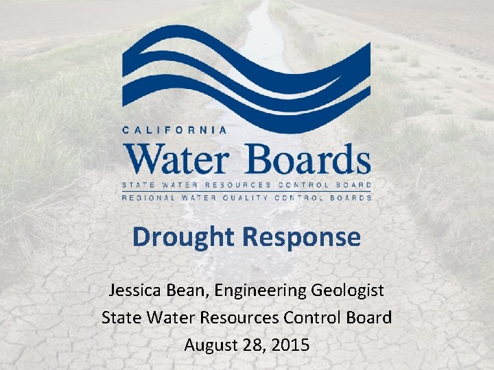 Drought Response Jessica Bean Engineering Geologist State Water