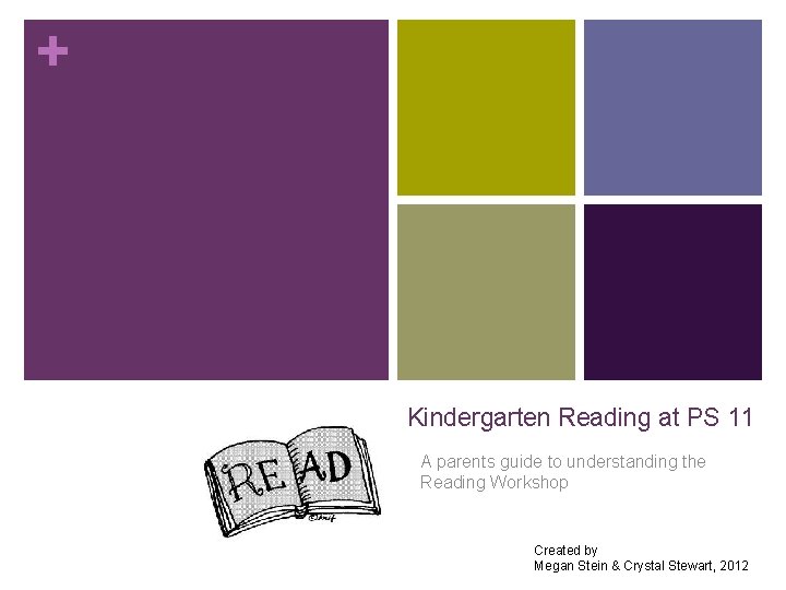 Kindergarten Reading at PS 11 A parents guide