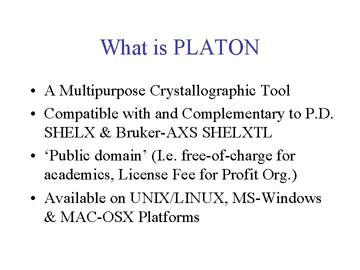 PLATON TUTORIAL A L Spek National Single Crystal