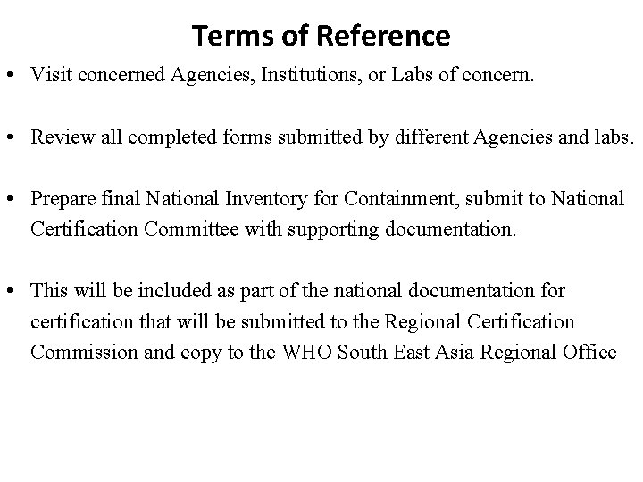 Update on activities under laboratory containment of wild