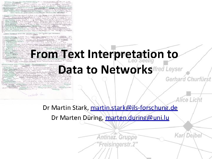 From Text Interpretation to Data to Networks Dr