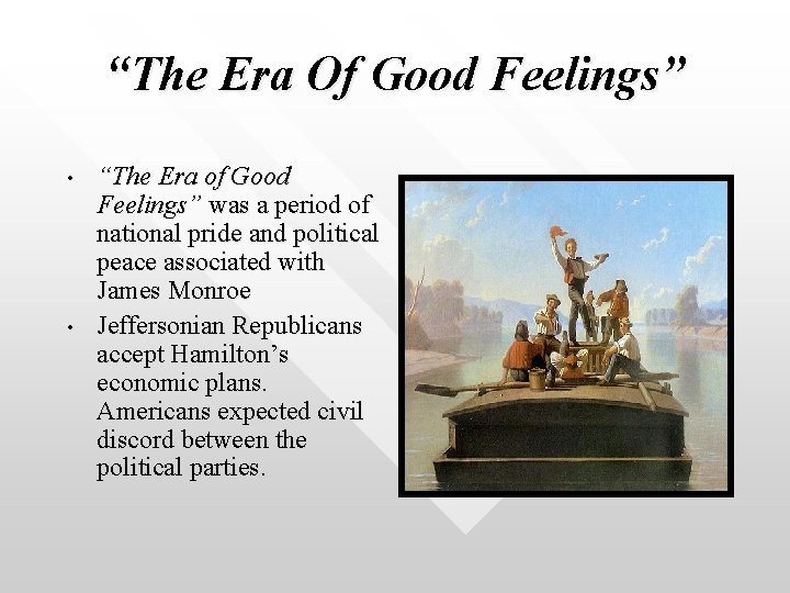 James Monroe and The Era of Good Feelings