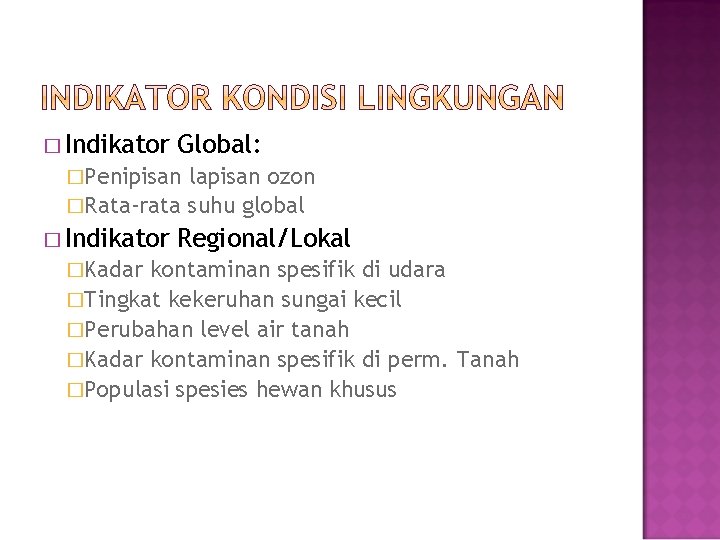 Indikator Global Penipisan lapisan ozon Ratarata suhu global