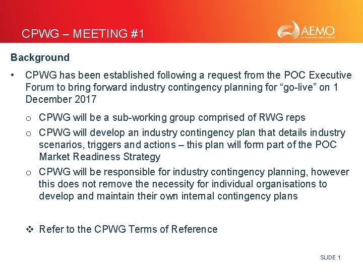 CPWG MEETING 1 Background CPWG has been established