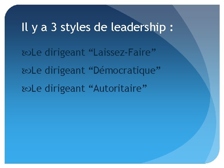 Les Styles de Leadership CHV 204 Il y