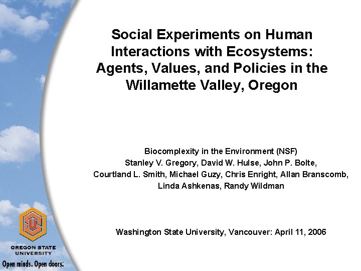 Social Experiments on Human Interactions with Ecosystems Agents