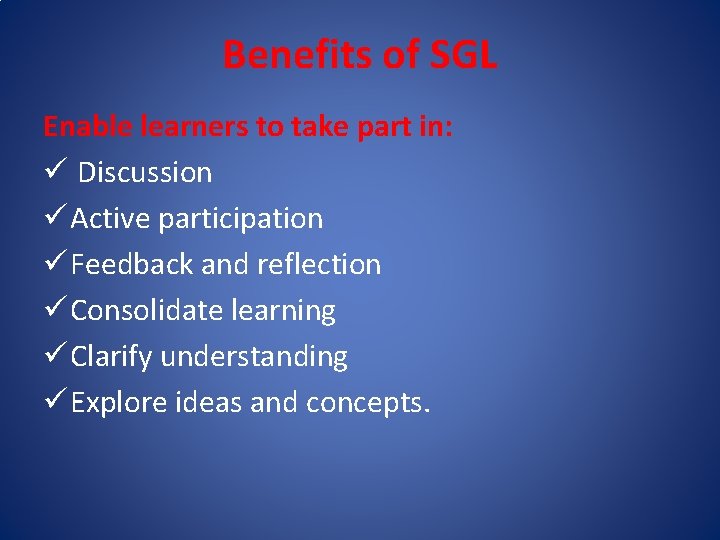 Problem based learning SGL Objectives By the end