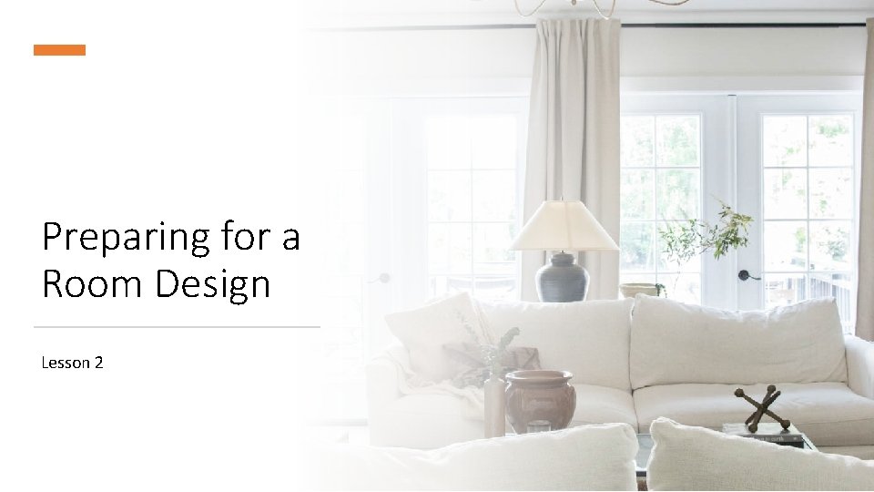 Preparing for a Room Design Lesson 2 Steps