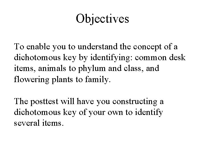 How to Use a Dichotomous Key Field and