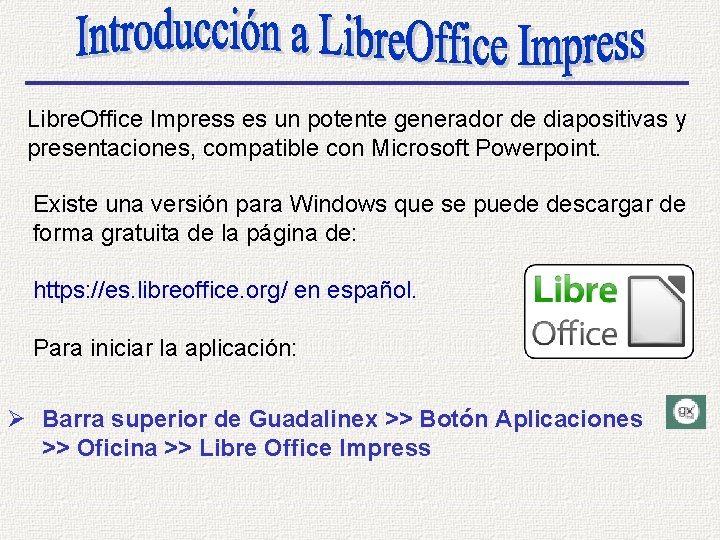 Libre Office Impress es un potente generador de