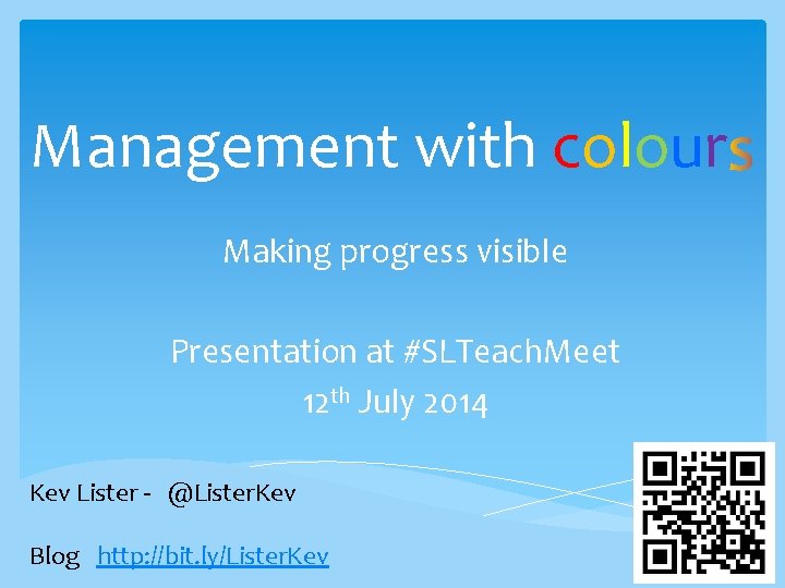 Management with colour Making progress visible Presentation at