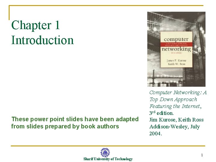 Chapter 1 Introduction These power point slides have