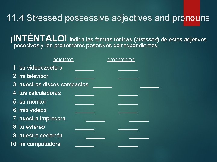 11 4 Stressed possessive adjectives and pronouns ANTE