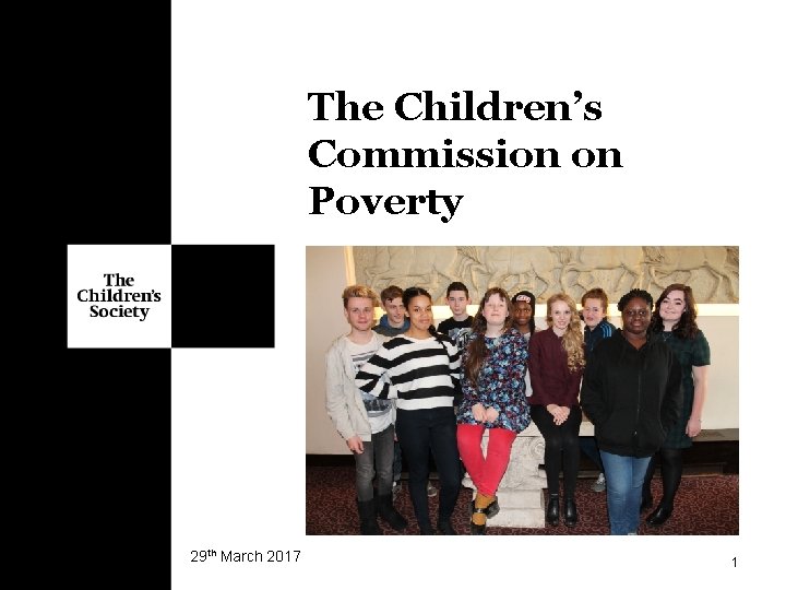 The Childrens Commission on Poverty 29 th March