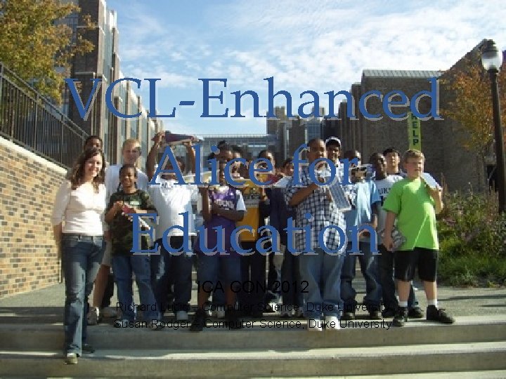 VCLEnhanced Alice for Education ICA CON 2012 Richard