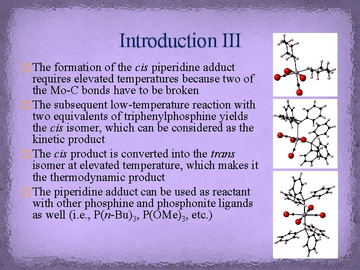 Lecture 4 c Geometric Isomers of MoCO 4