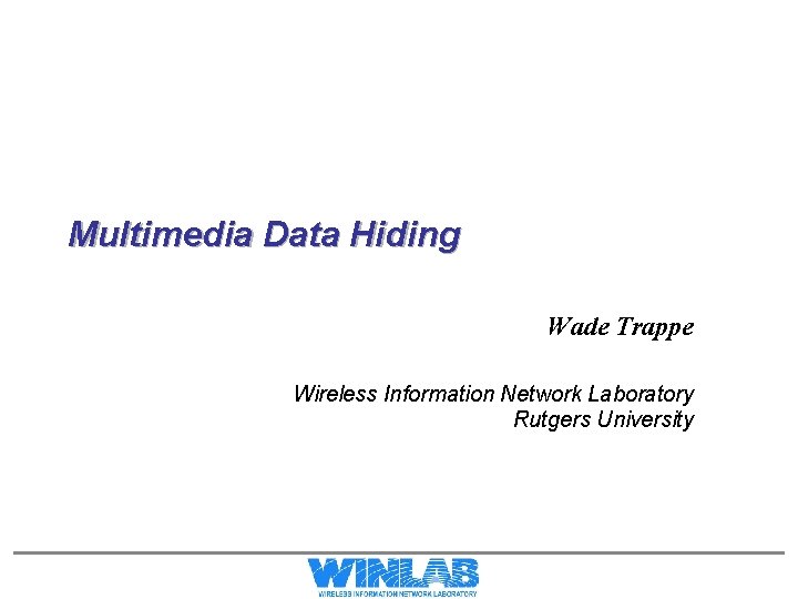 Multimedia Data Hiding Wade Trappe Wireless Information Network