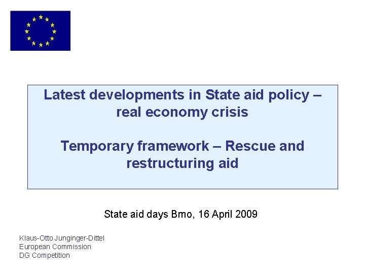 Latest developments in State aid policy real economy