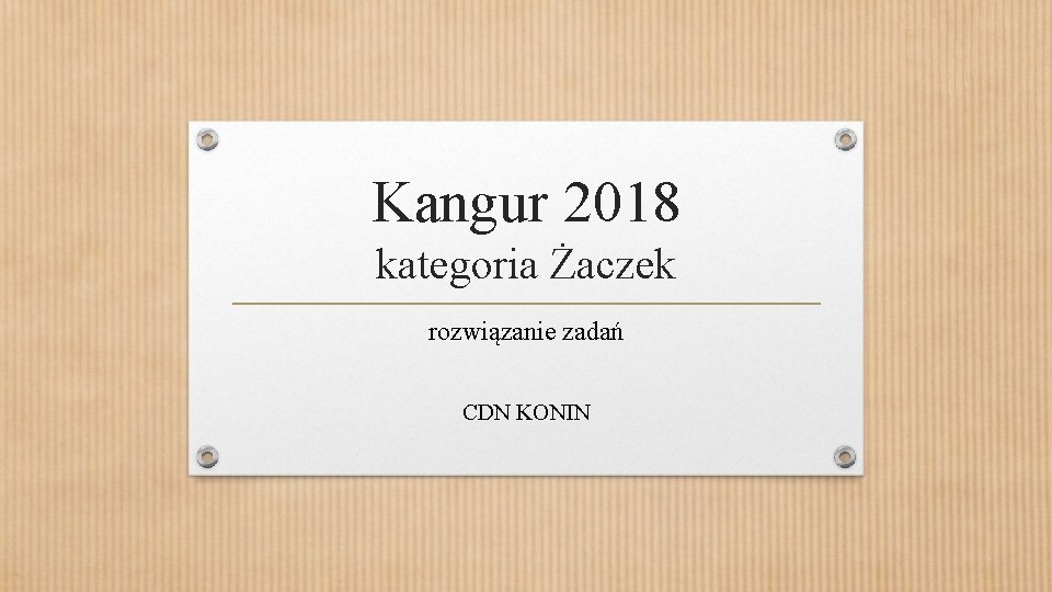 Kangur 2018 kategoria aczek rozwizanie zada CDN KONIN