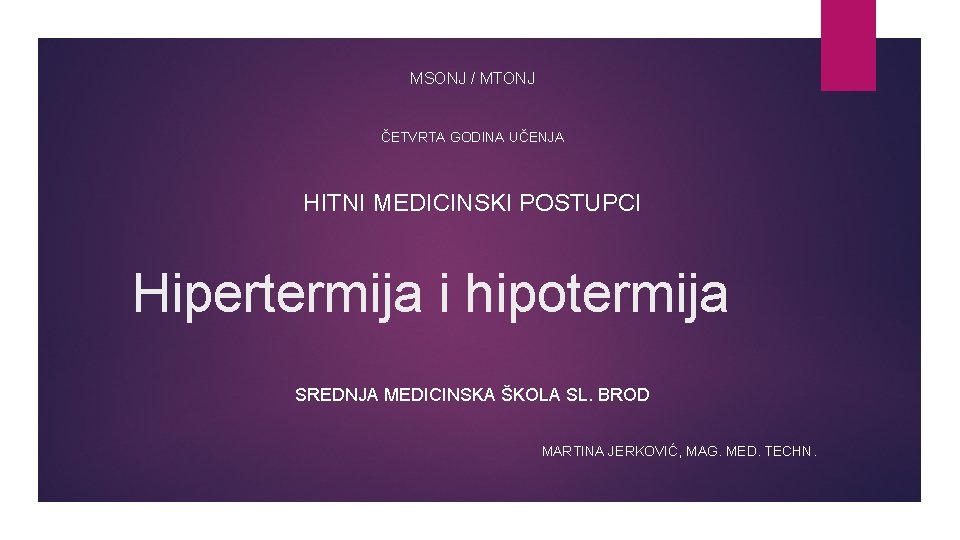 MSONJ MTONJ ETVRTA GODINA UENJA HITNI MEDICINSKI POSTUPCI