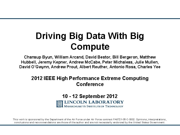 Driving Big Data With Big Compute Chansup Byun